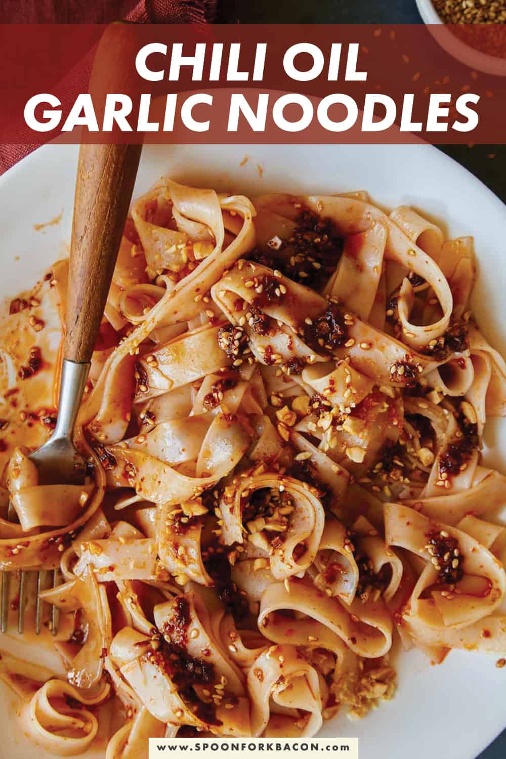 Chile Oil Garlic Noodles - Spoon Fork Bacon