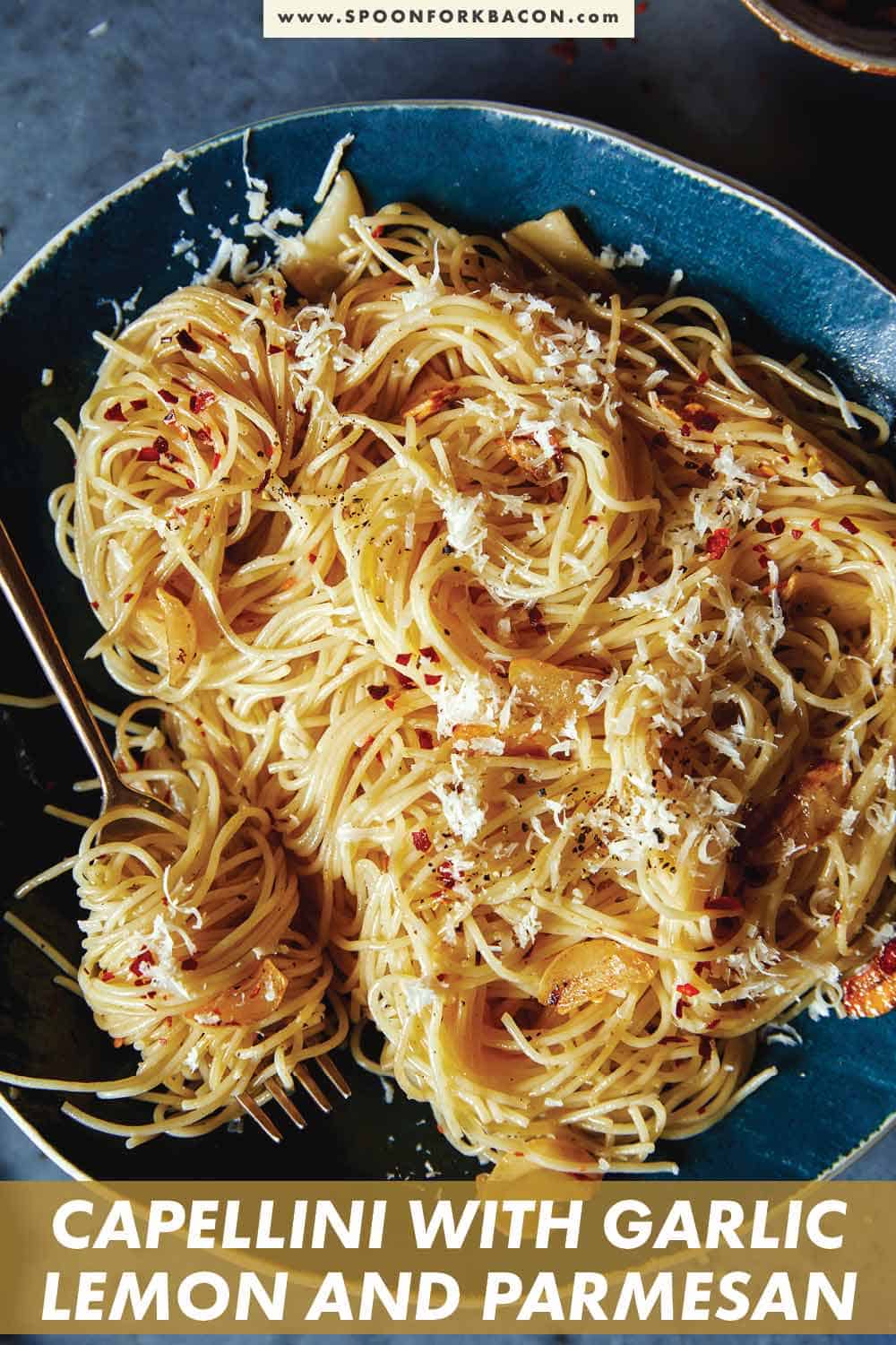 Capellini with Garlic, Lemon and Parmesan | Spoon Fork Bacon
