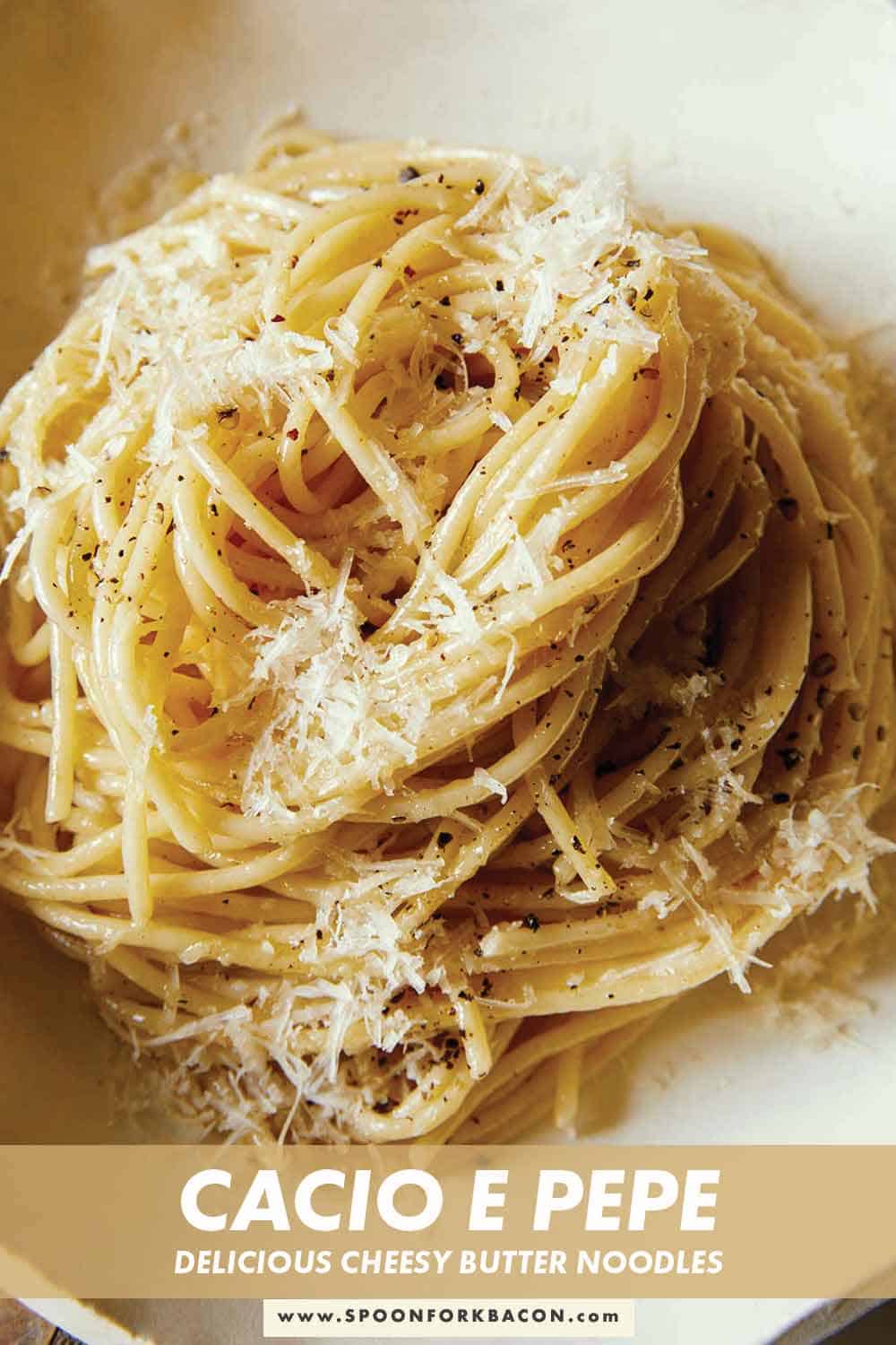 Easy Cacio e Pepe Recipe - only 4 ingredients! | Spoon Fork Bacon