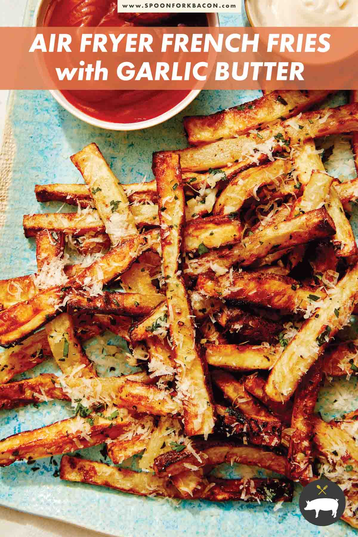 Air Fryer French Fries - Spoon Fork Bacon